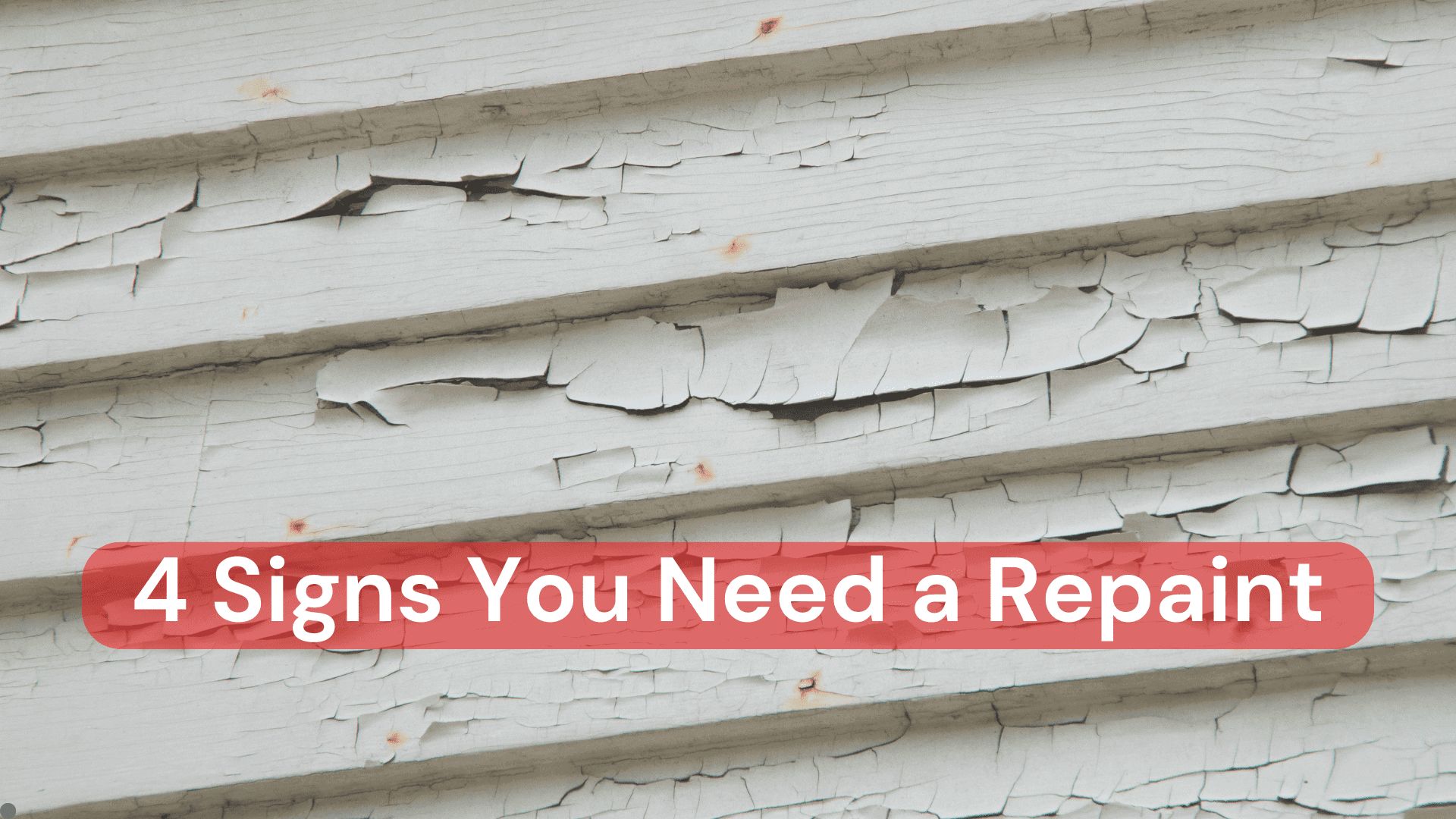 4 Signs You Need a Repaint: Ask a House Painter in Calgary